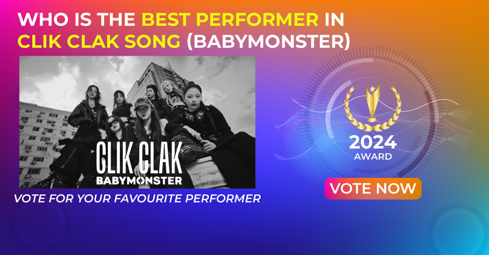 Who is the Best Performer in CLIK CLAK Song (BABYMONSTER) ? Vote Now ...