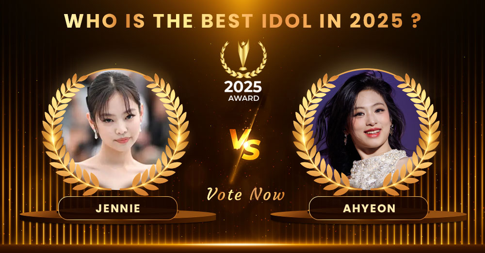 Jennie vs Ahyeon : Who is the Best Idol in 2025 ? Vote Now ...